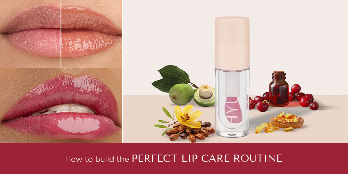 How to Build the Perfect Lip Care Routine – HYUE